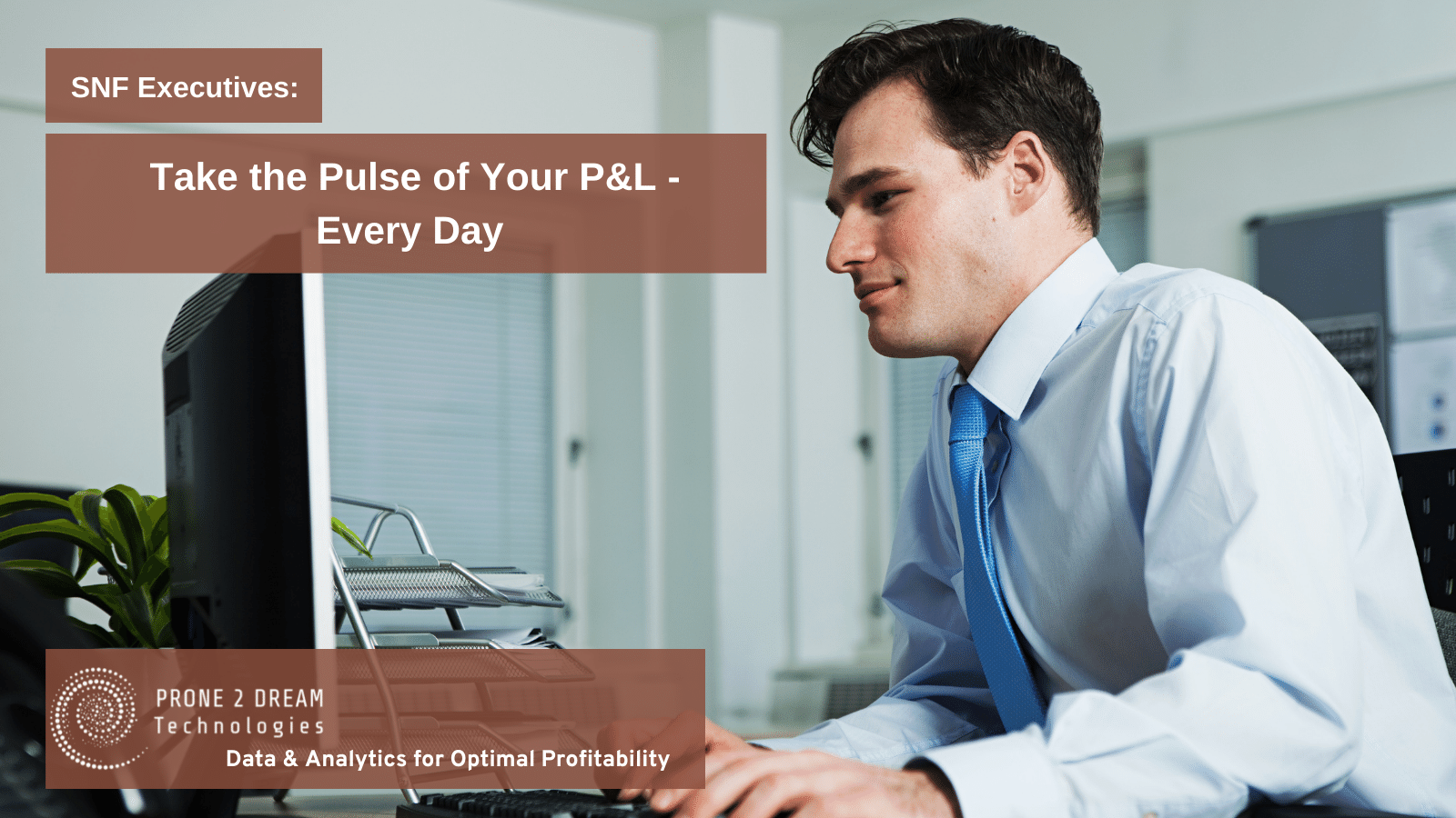 Your Daily Data Story… the Pulse of Your P&L - DreamPRO Intelligence